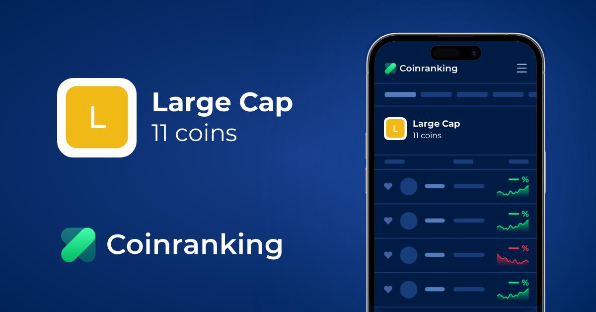 Large Cap Coins (Above $10B) | Coinranking | Coinranking