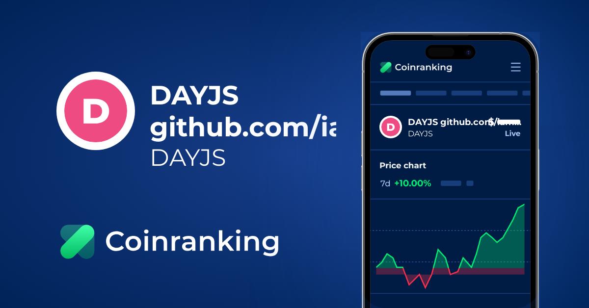 DAYJS $0.0₅390 - DAYJS github.com/iamkun/DAYJS Price & Chart | Coinranking
