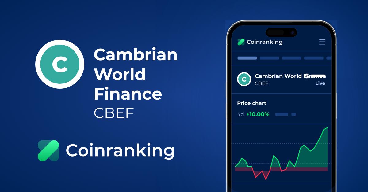 CBEF $0.0467 - Cambrian World Finance Price & Chart | Coinranking