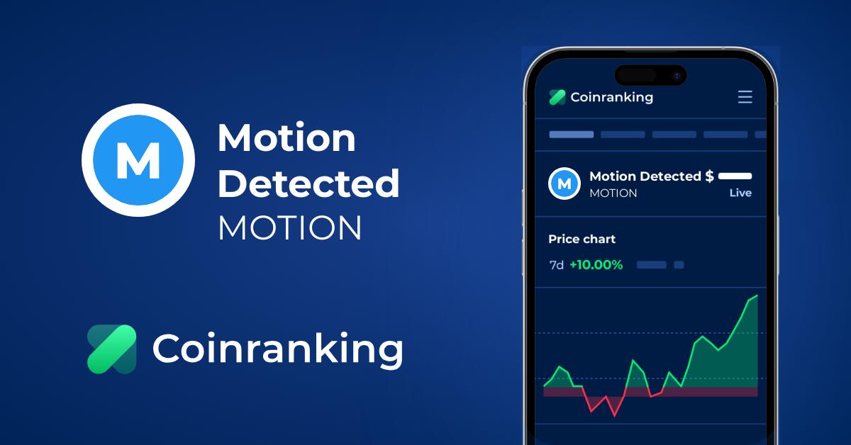 MOTION $0.0000151 - Motion Detected Price & Chart | Coinranking