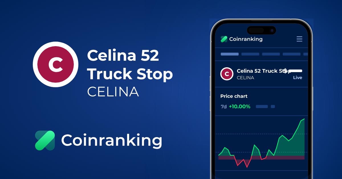 CELINA $-- - Celina 52 Truck Stop Price & Chart | Coinranking