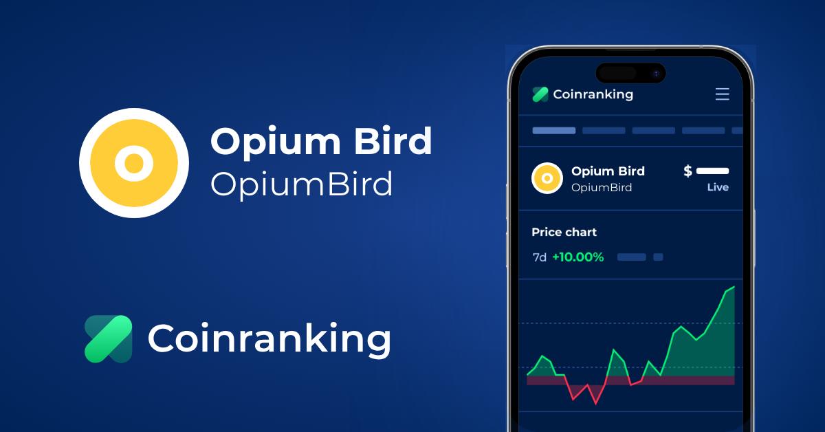 OpiumBird $-- - Opium Bird Price & Chart | Coinranking