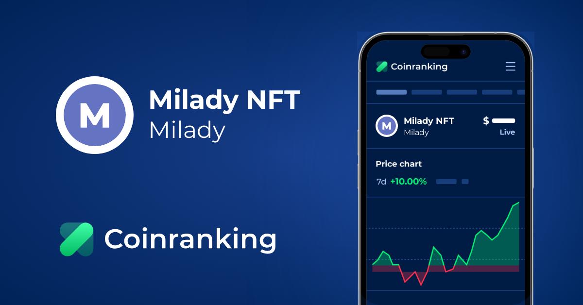Milady $0.00143 - Milady NFT Price & Chart | Coinranking