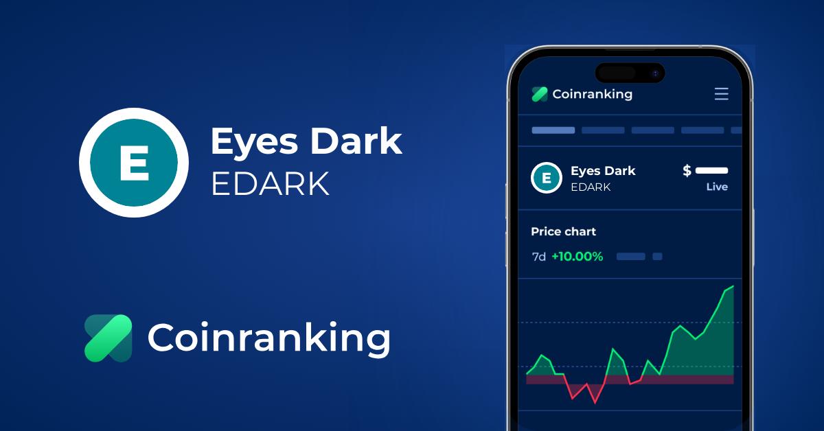 EDARK $0.0₉677 - Eyes Dark Price & Chart | Coinranking