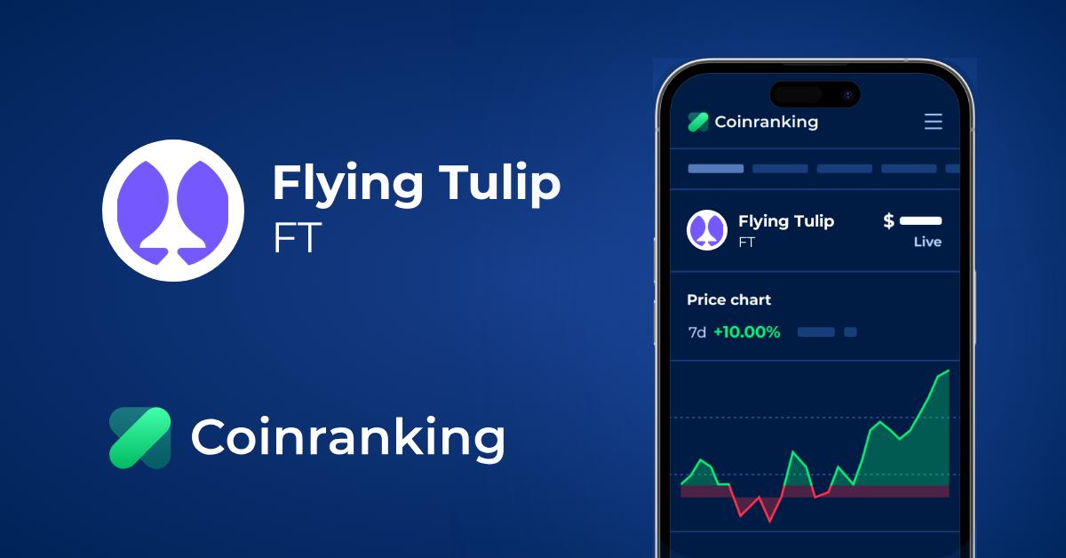 Flying Tulip Price (FT) in USD - Live Updates | Coinranking