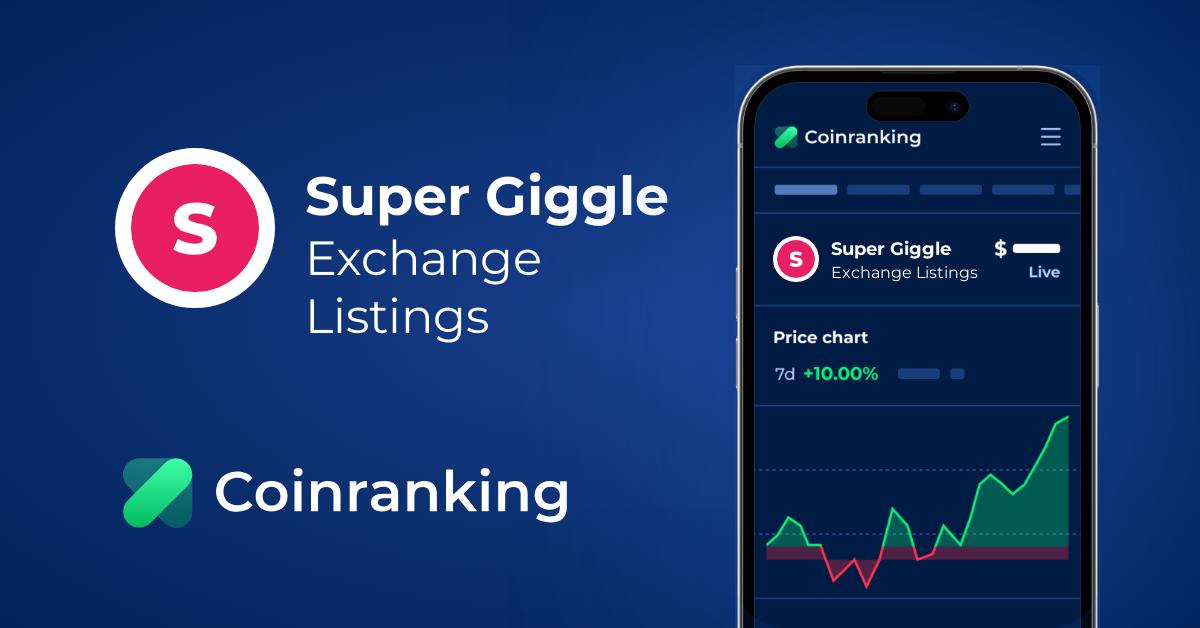 Exchange Listings of Super Giggle (Super Giggle) | Coinranking