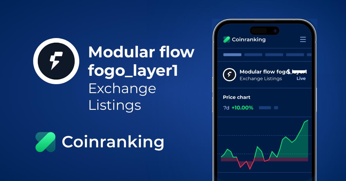Exchange Listings of Modular flow fogo_layer1 (FOgo) | Coinranking