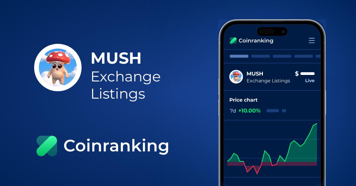 Exchange Listings of MUSH (MUSH) | Coinranking