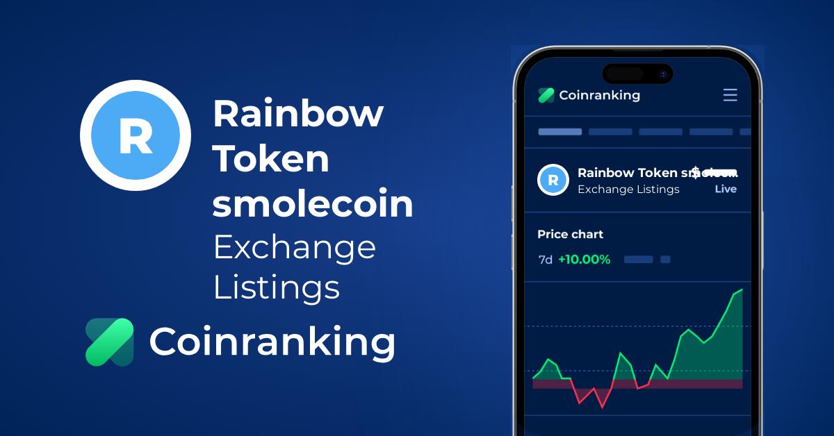 Exchange Listings of Rainbow Token smolecoin (Rainbow Token smolecoin ...