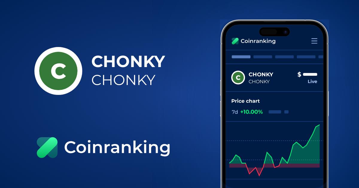 CHONKY $-- - CHONKY Price & Chart | Coinranking